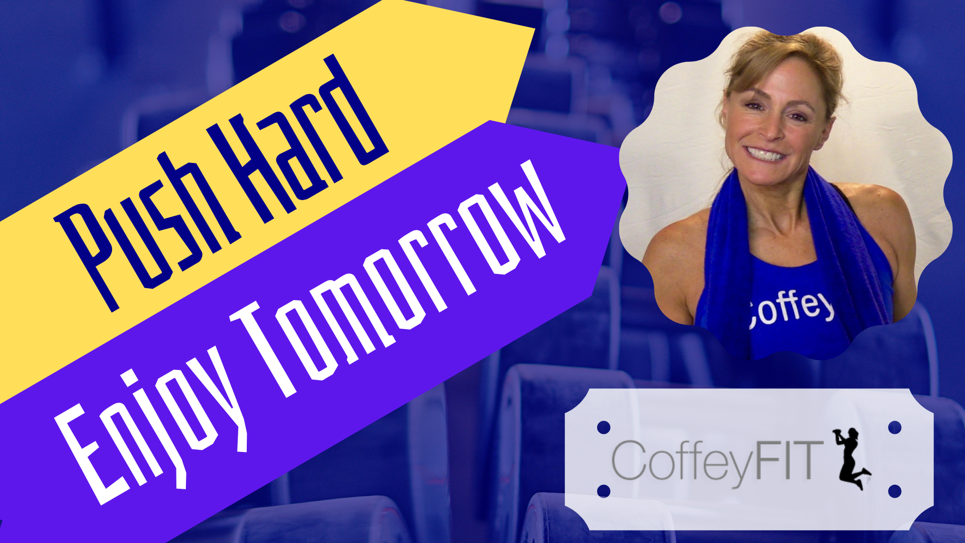 Kelly's Video Tip - Push Hard Now for a Better Tomorrow